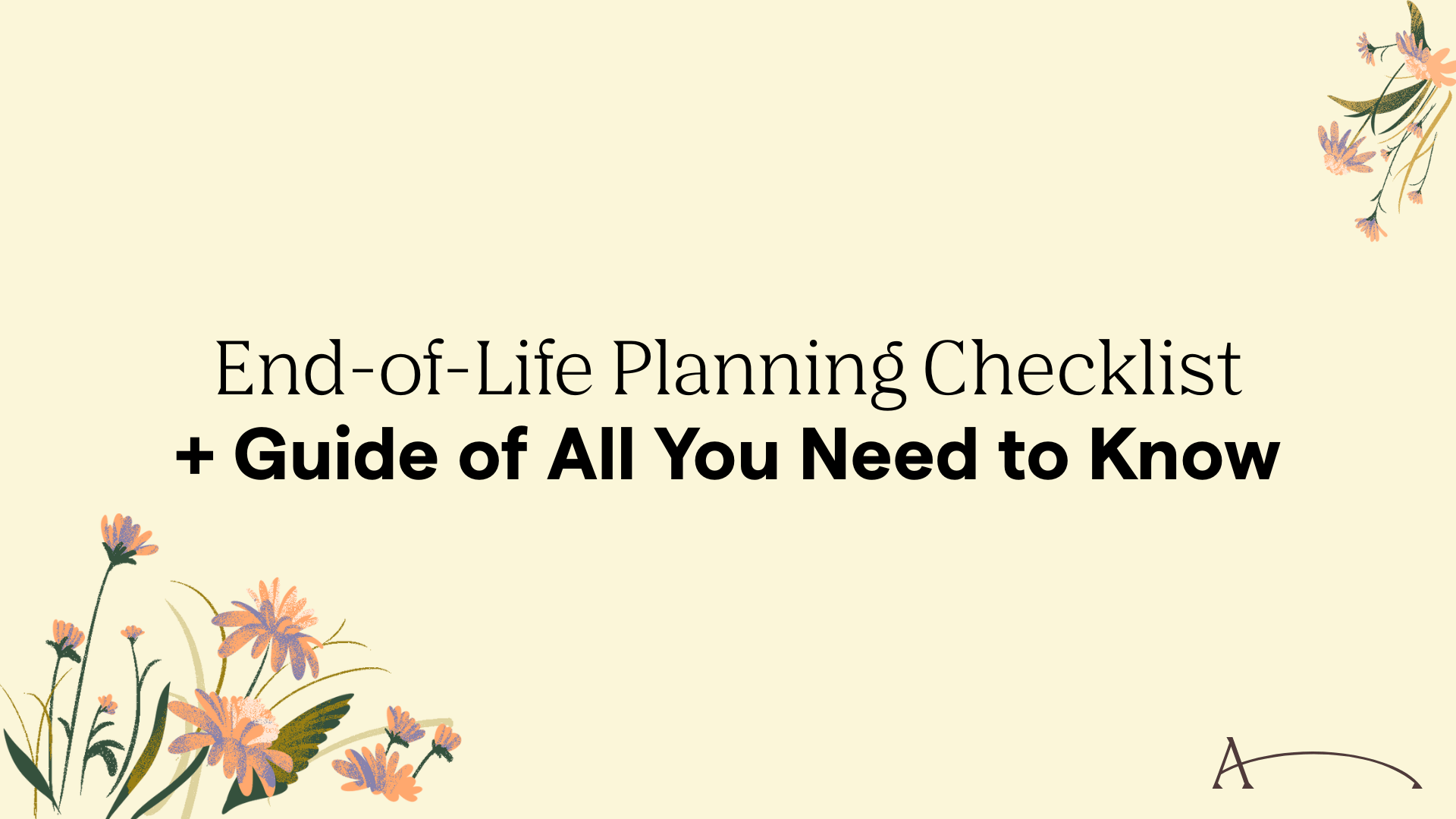 End-of-Life Planning Checklist + Guide of All You Need to Know | After®.com Blog